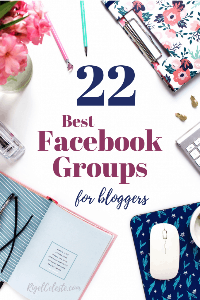 The Best Facebook Groups for Bloggers - Rigel Celeste